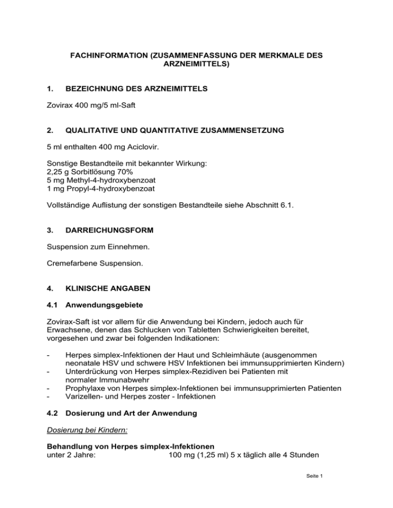 1 BEZEICHNUNG DES ARZNEIMITTELS Zovirax 400 Mg 5 Ml