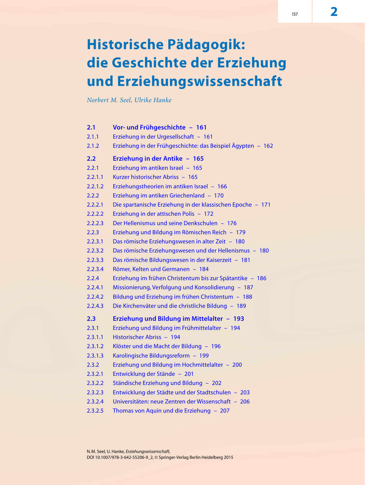 Historische Pädagogik: die Geschichte der Erziehung und