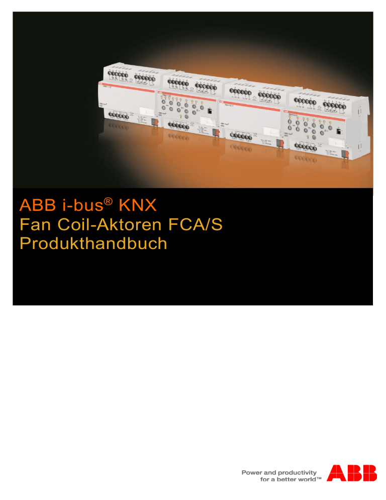 ABB i-bus KNX Fan Coil-Aktoren FCA/S Produkthandbuch
